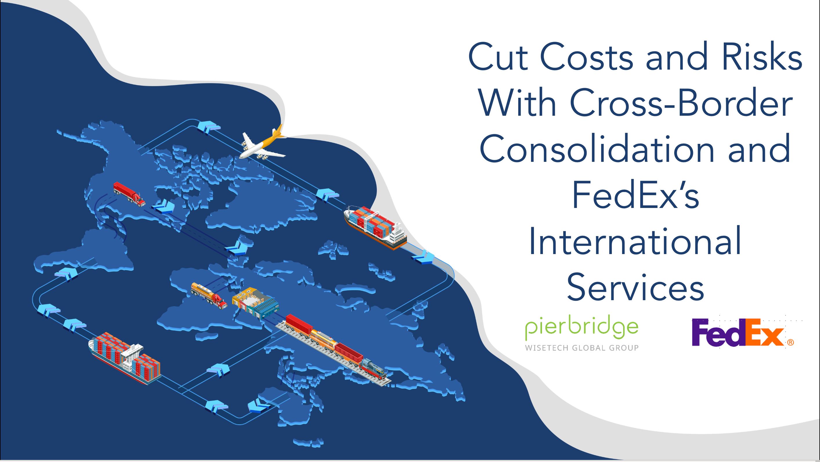 Cross-Border Consolidation and FedEx International | Pierbridge